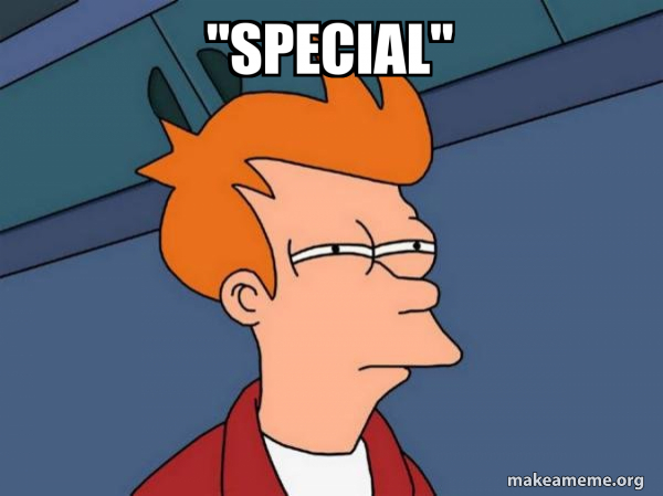 "SPECIAL" - Futurama Fry Meme Generator
