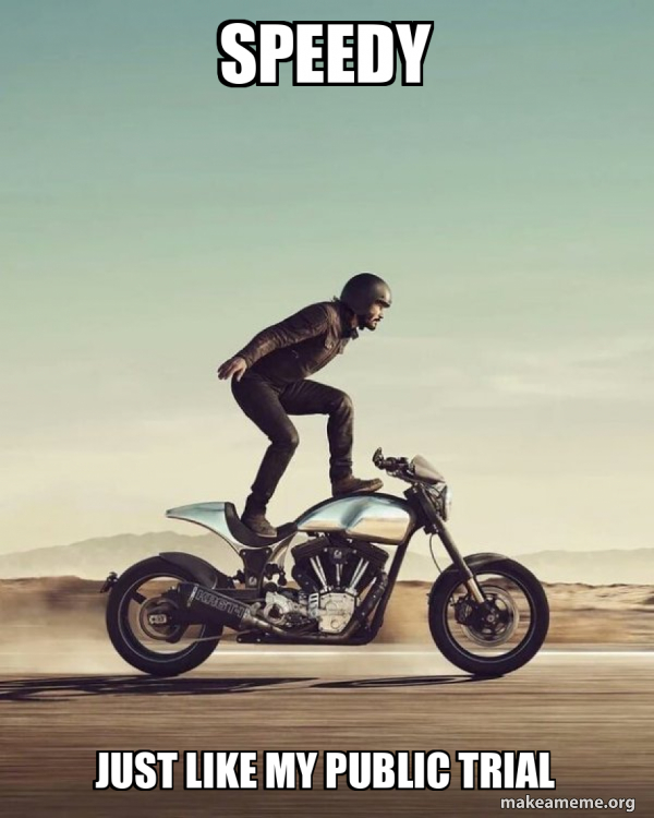 speedy just like my public trial - Keanu Reeves Stunt Bike Meme Generator
