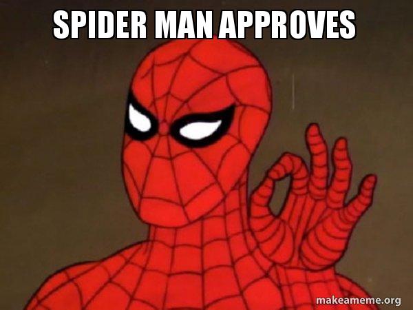 spider man approves - Spiderman - Care factor Zero Meme Generator