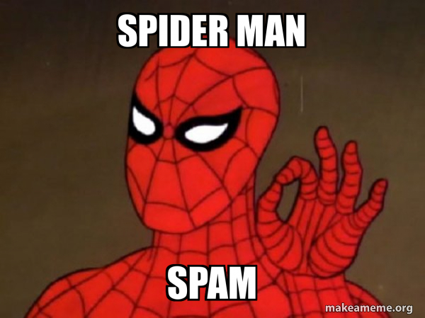 spider man spam - Spiderman - Care factor Zero Meme Generator