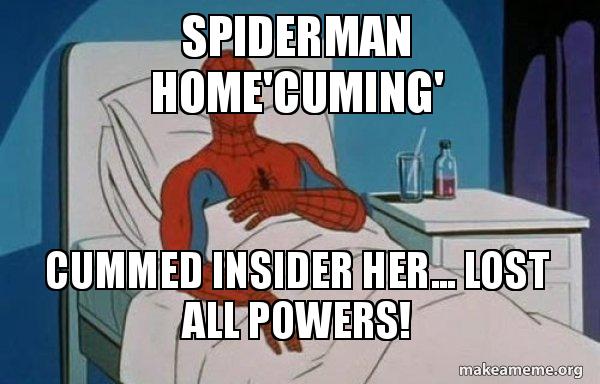 Spiderman Home'Cuming' Cummed insider her... lost all powers ...