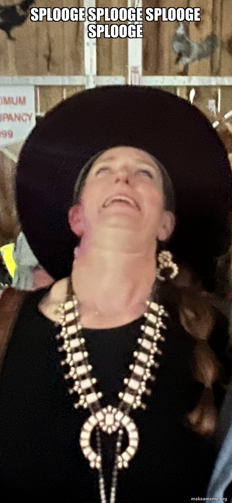 SPLOOGE SPLOOGE SPLOOGE SPLOOGE Meme Generator