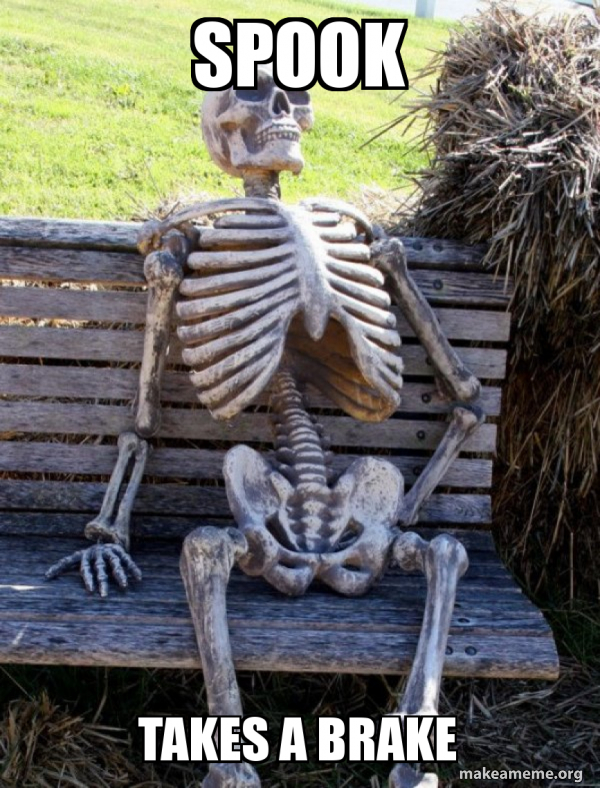 spook takes a brake - Waiting Skeleton Meme Generator