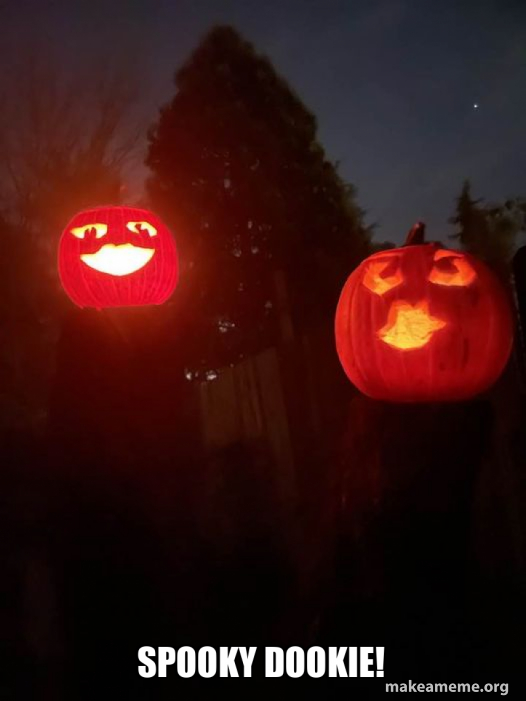 spooky dookie! Meme Generator