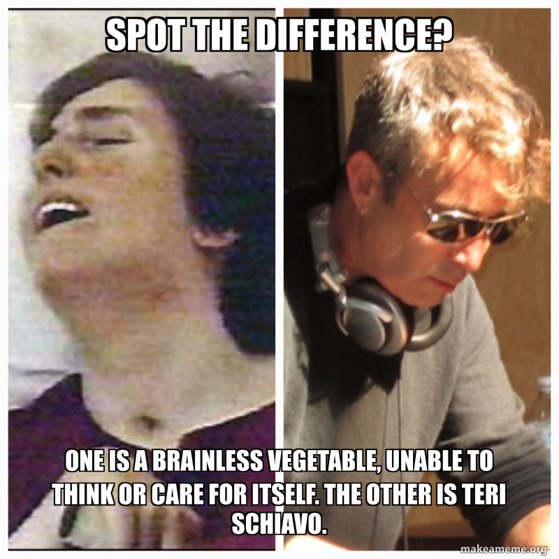 Spot the difference? One is a brainless vegetable, unable to think or ...