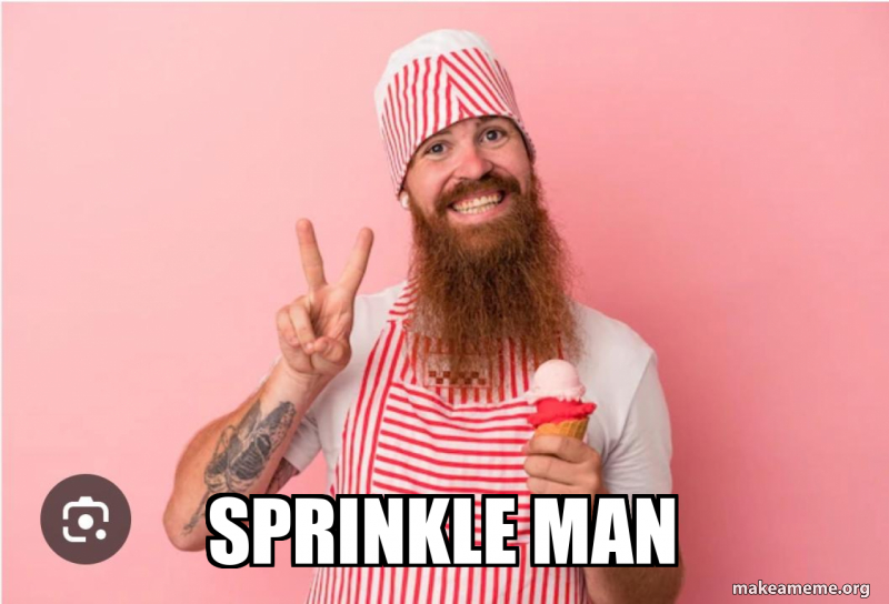 SPRINKLE MAN Meme Generator
