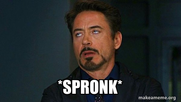 *spronk* - Tony Stark Eye Roll Meme Generator