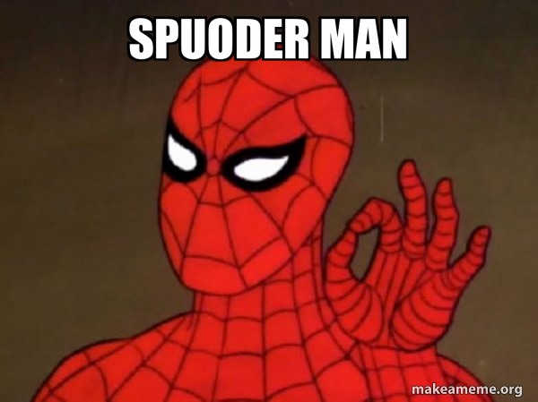 Spuoder man - Spiderman - Care factor Zero Meme Generator