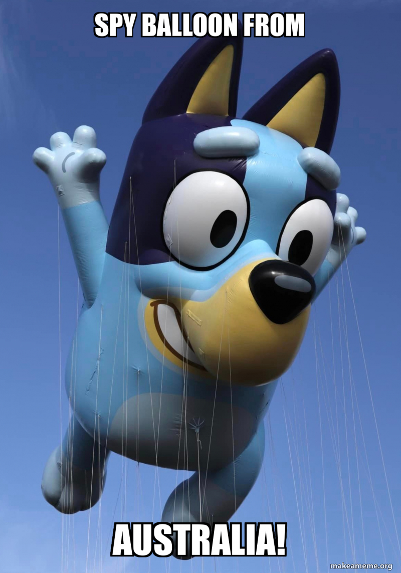 Spy balloon from Australia! Meme Generator