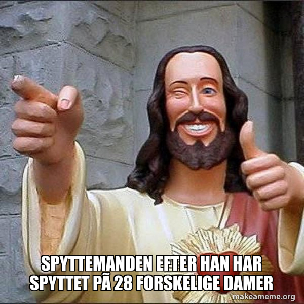 Spyttemanden efter han har spyttet på 28 forskelige damer - Cool Jesus ...
