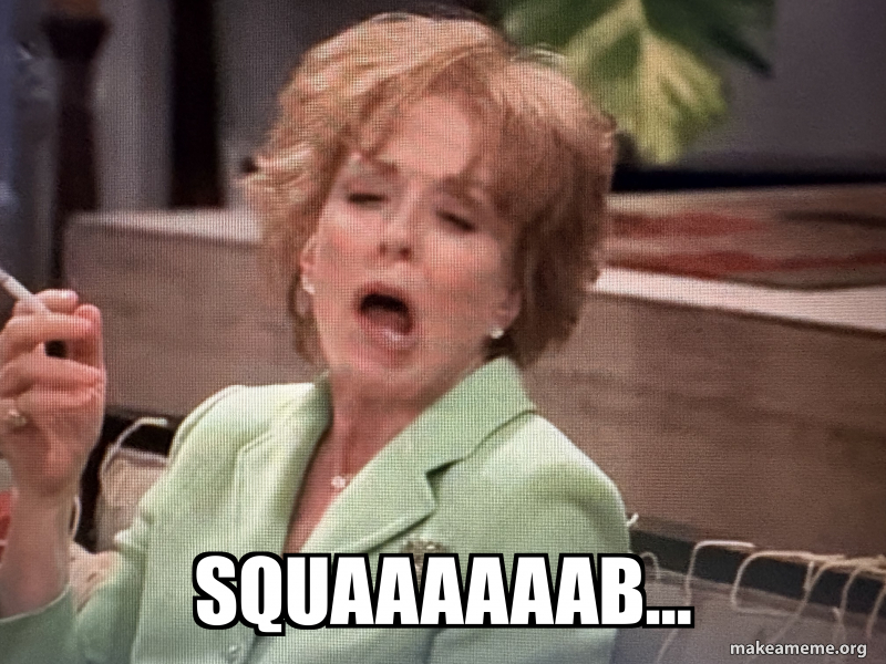 Squaaaaaab… Meme Generator