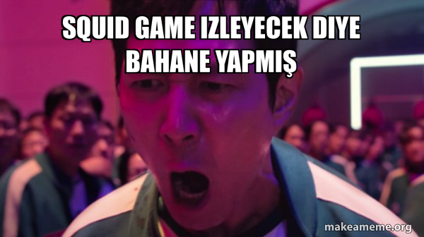 Squid Game izleyecek diye bahane yapmış - I've Played These Games ...