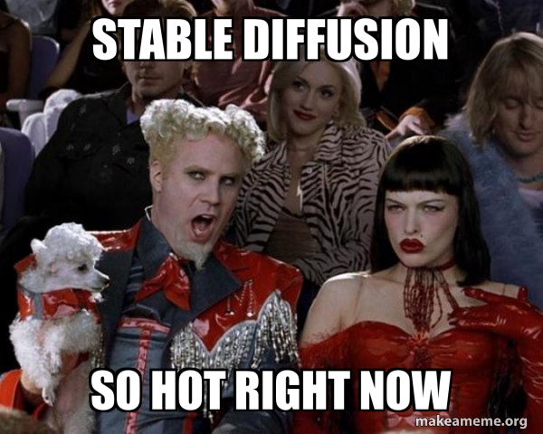 stable diffusion So Hot Right Now - So Hot Right Now Meme Generator