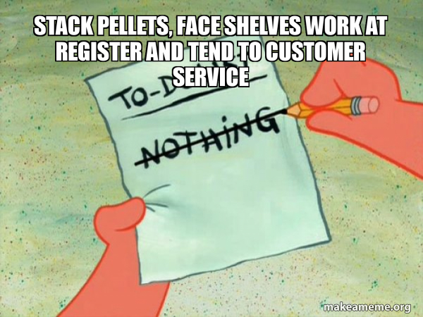 stack pellets, face shelves work at register and tend to customer ...
