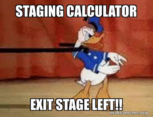Staging calculator exit stage left!! Meme Generator