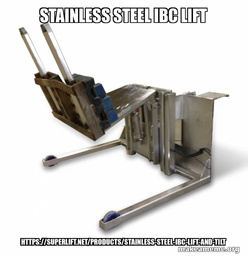 Stainless Steel IBC Lift HTTPS://SUPERLIFT.NET/PRODUCTS/STAINLESS-STEEL ...