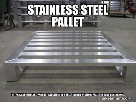 Stainless Steel Pallet https://superlift.net/products/higienic-e7-3 ...