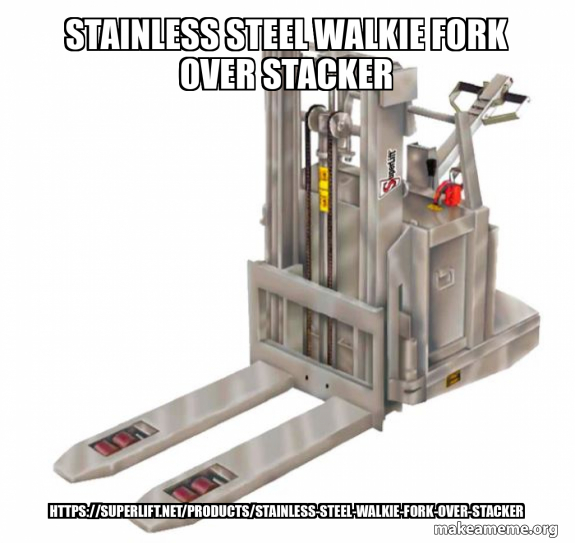 Stainless Steel Walkie Fork Over Stacker https://superlift.net/products ...