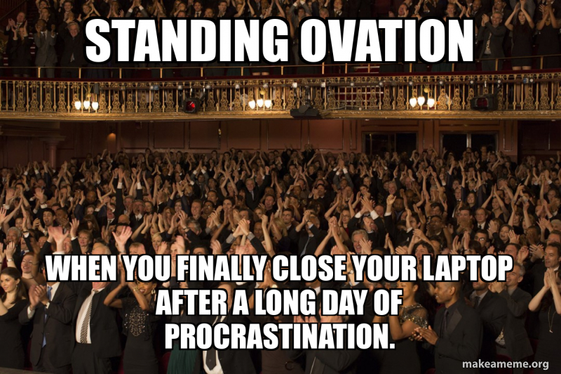 STANDING OVATION When you finally close your laptop after a long day of ...