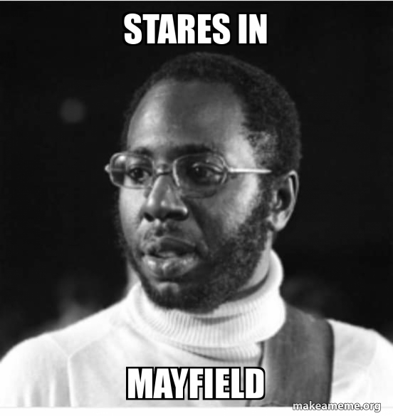 Stares in Mayfield Meme Generator