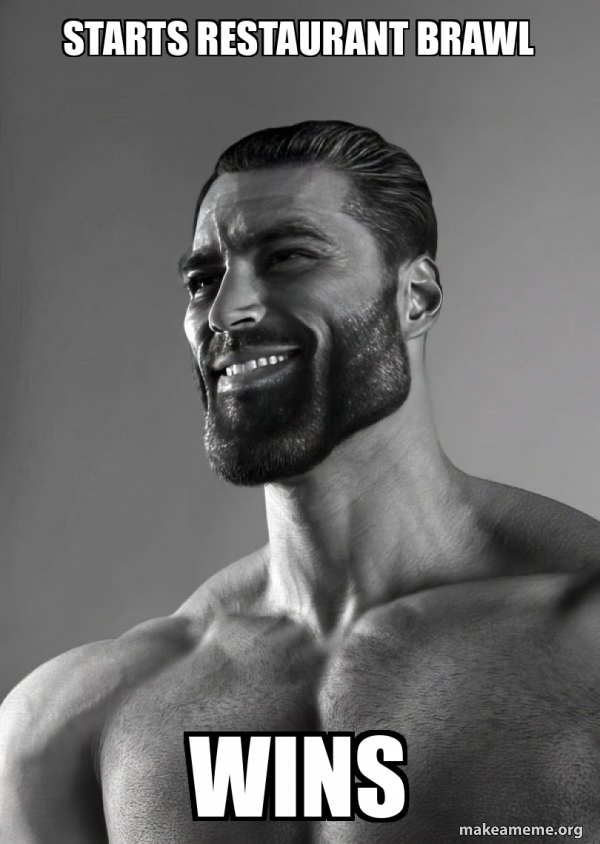 starts restaurant brawl wins - Gigachad Meme Generator