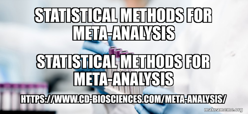 statistical methods for meta-analysis statistical methods for meta ...