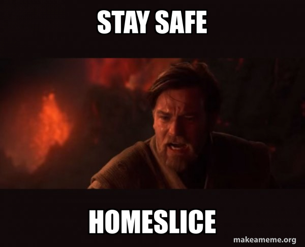 Homeslice Memes