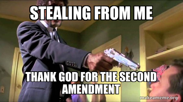 STEALING FROM ME THANK GOD FOR THE SECOND AMENDMENT - Samuel L. Jackson ...