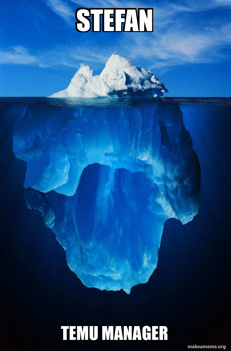 Stefan Temu Manager - Iceberg Meme Generator