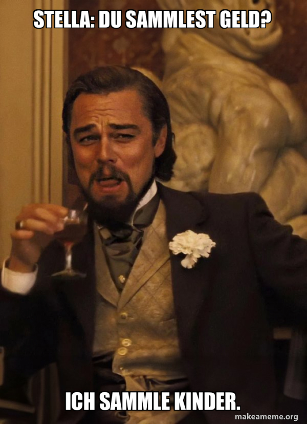 stella: du sammlest geld? ich sammle kinder. - Leonardo DiCaprio ...