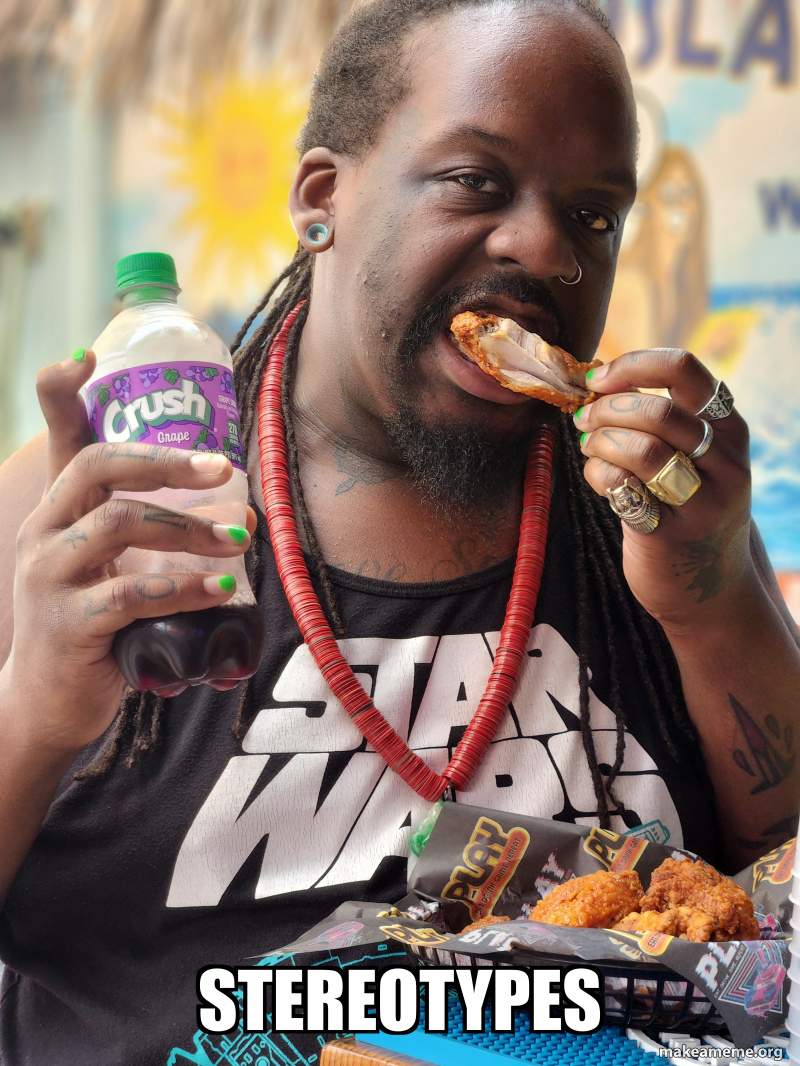 STEREOTYPES Meme Generator