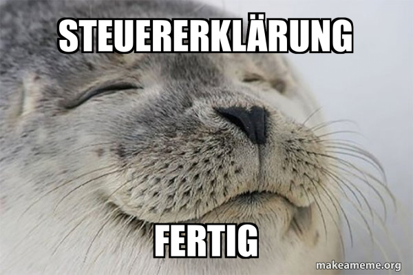 Steuererklärung fertig - Satisfied Seal Meme Generator