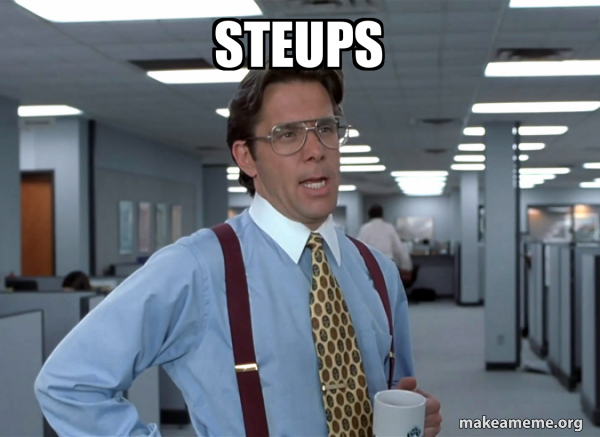 Steups - That Would Be Great (Office Space Bill Lumbergh) Meme Generator
