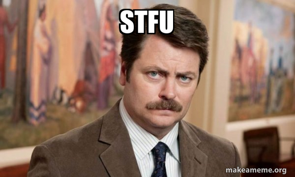 STFU - Ron Swanson : I am a Simple Man Meme Generator