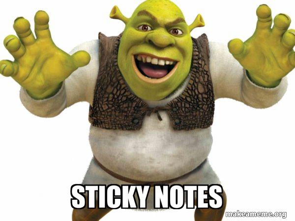 Sticky Notes - Shrek Meme Generator