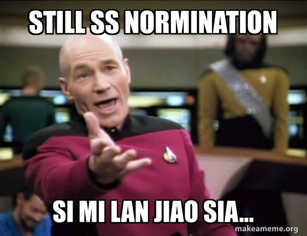 still ss normination si mi lan jiao sia... - Annoyed Picard Meme Generator