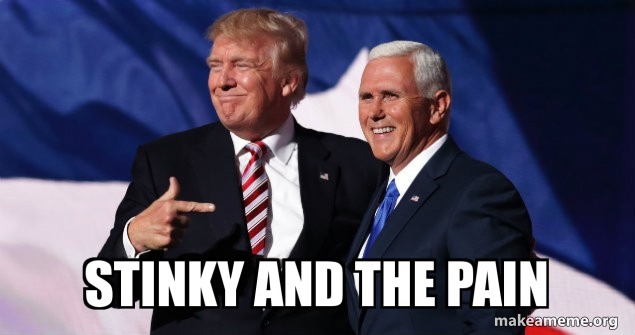 stinky and the pain Meme Generator