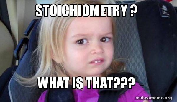 Stoichiometry ? What is that??? - Side-Eyes Chloe Meme Generator