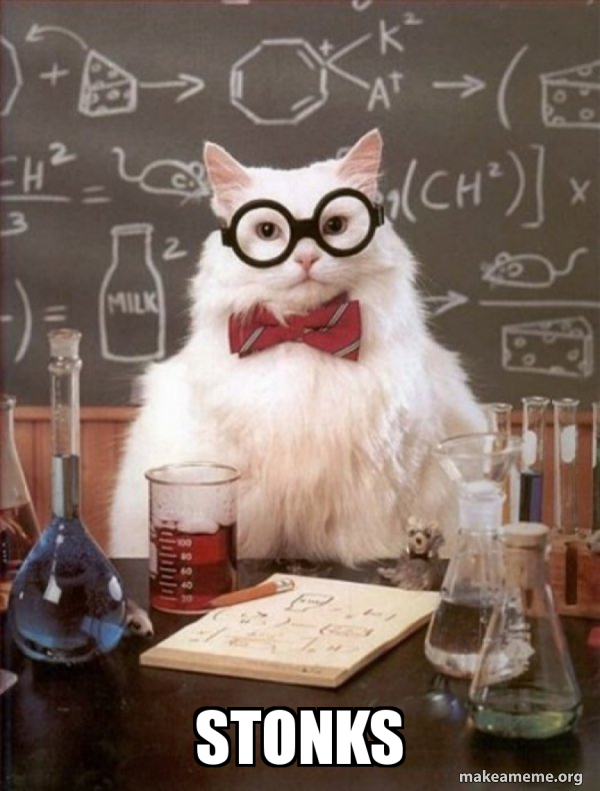 stonks - Chemistry Cat Meme Generator