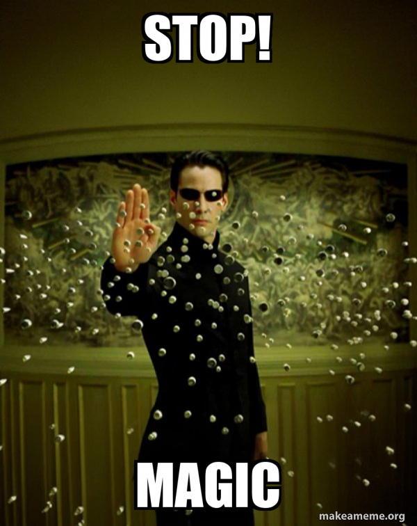 STOP! Magic - Neo Stopping Bullets Meme Generator