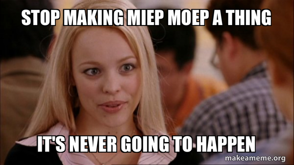 Stop making miep moep a thing It's never going to happen - Mean Girls ...