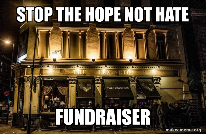 Stop the Hope not HATE Fundraiser Meme Generator
