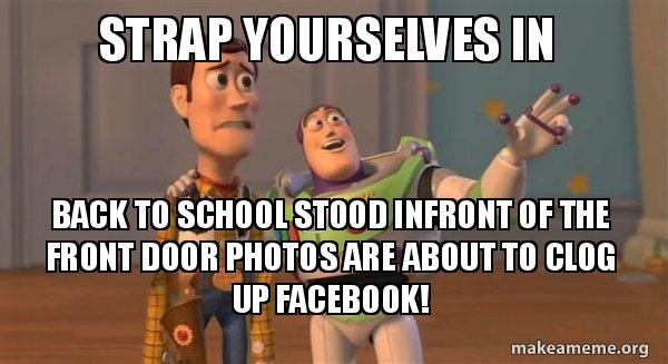 Strap yourselves in Back to school stood infront of the front door ...