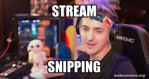 stream snipping - Ninja Tyler Blevins Meme Generator