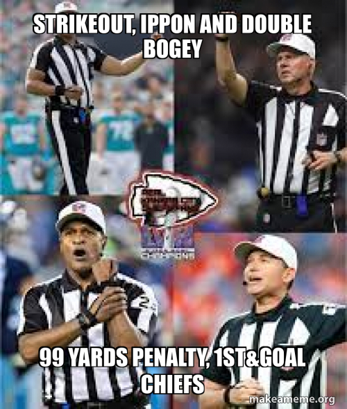 Strikeout, ippon and double bogey 99 yards penalty, 1st&goal Chiefs ...