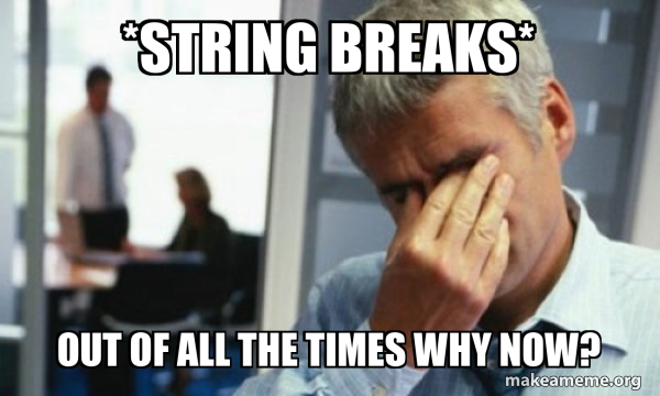 *string breaks* OUT OF ALL THE TIMES WHY NOW? - Male First World ...