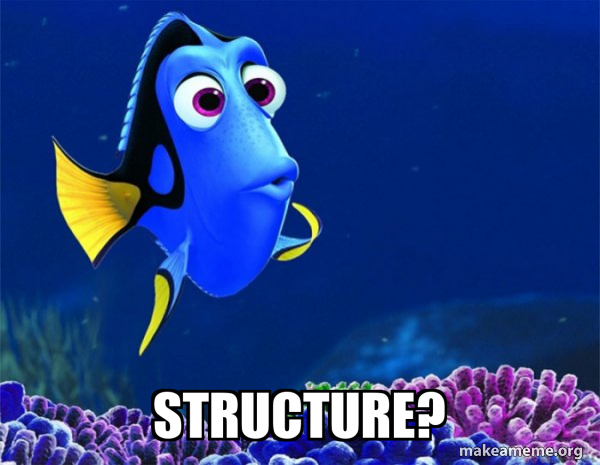 STRUCTURE? - Dory from Nemo (5 second memory) Meme Generator