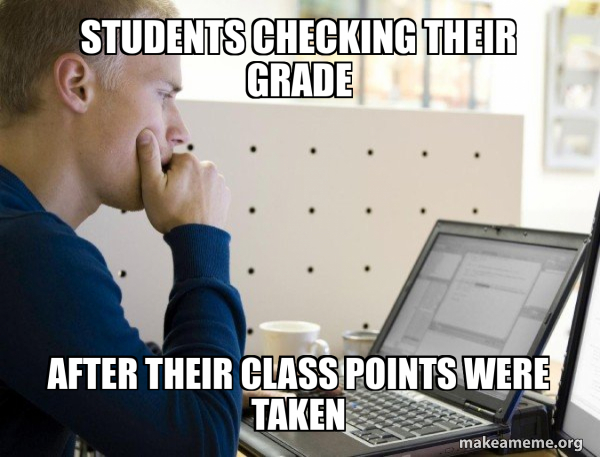 students checking their grade after their class points were taken ...
