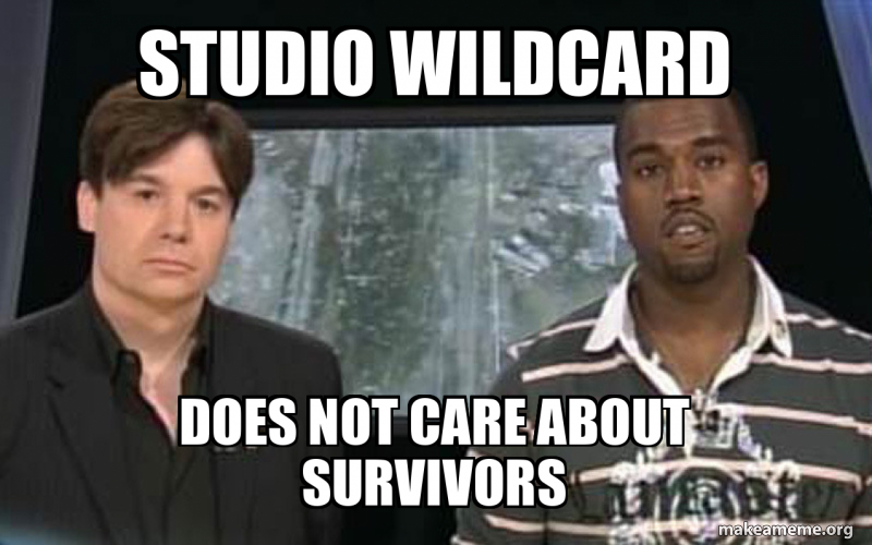 STudio wildcard Does not care about survivors Meme Generator