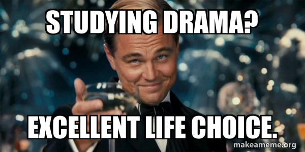 Studying Drama? Excellent life choice. - Great Gatsby Reaction ...